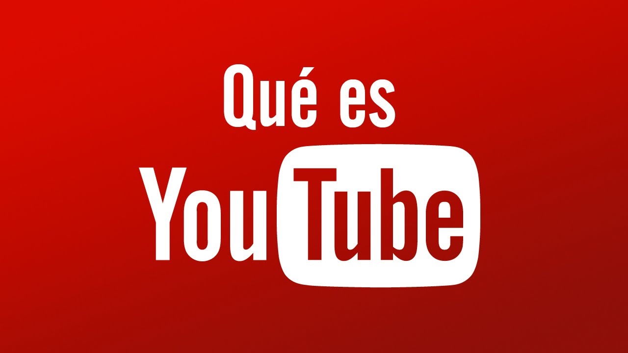 Para Que Sirve Youtube - Conoce Sus Características Y Su Definicion